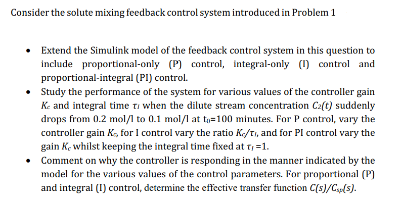 Solved Consider the solute mixing feedback control system | Chegg.com