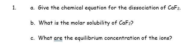 Solved a. Give the chemical equation for the dissociation of | Chegg.com