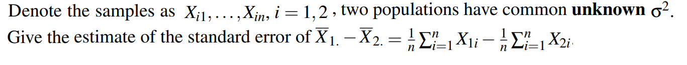 Solved Denote the samples as Xi1, ... , Xin, i = 1,2 , two | Chegg.com