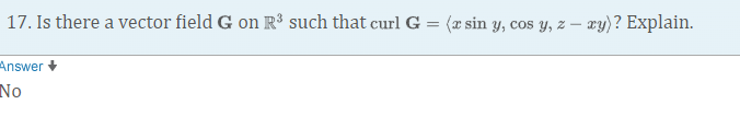 Solved 17. Is there a vector field G on R3 such that | Chegg.com