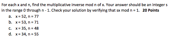 Solved For each x and n, find the multiplicative inverse mod | Chegg.com