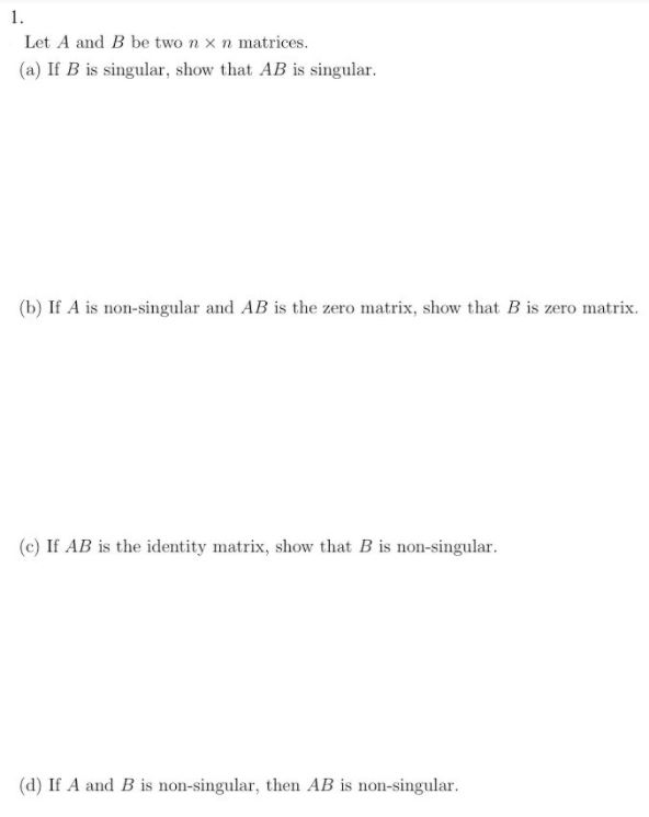 Solved 1. Let A and B be two n x n matrices. (a) If B is | Chegg.com