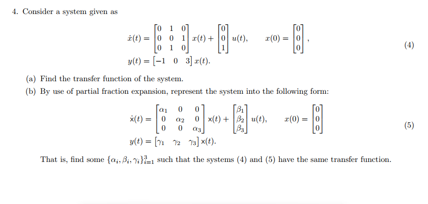 Solved 4. Consider a system given as | Chegg.com