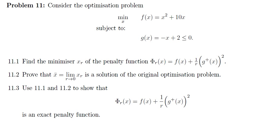 Problem 11: Consider the optimisation problem xminx | Chegg.com