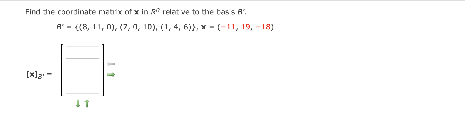 Solved Find the coordinate matrix of x ﻿in Rn ﻿relative to | Chegg.com