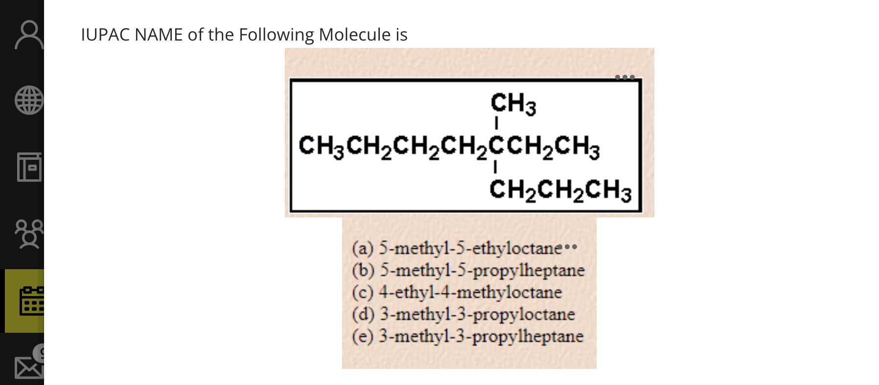 Solved IUPAC NAME of the Following Molecule is (a) | Chegg.com