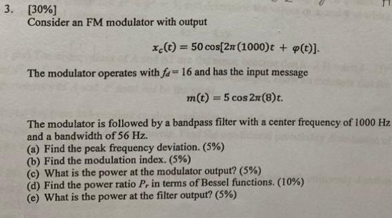Solved 3. [30%] Consider an FM modulator with output | Chegg.com