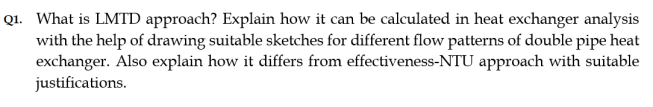 Solved 21. What is LMTD approach? Explain how it can be | Chegg.com