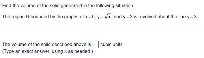 Solved When the region is revolved about the x-axis, the | Chegg.com