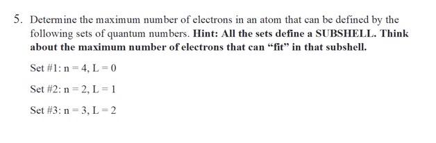 Solved 5. Determine the maximum number of electrons in an | Chegg.com