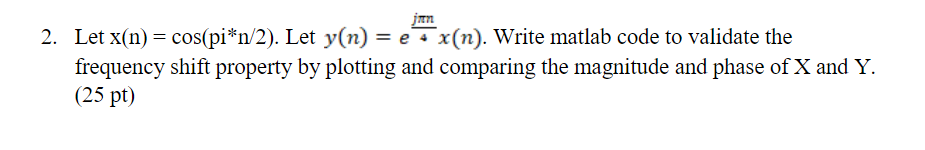 Solved jan 2. Let x(n) = cos(pi*n/2). Let y(n)= e = x(n). | Chegg.com