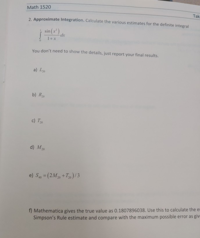 Solved Math 1520 2. Approximate Integration. Calculate the | Chegg.com