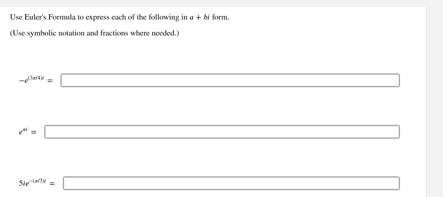 Solved Use Euler's Formula to express each of the following | Chegg.com