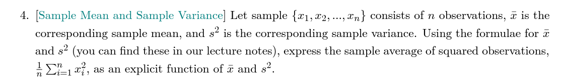 Solved 4. [Sample Mean and Sample Variance] Let sample | Chegg.com