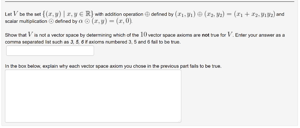Solved Let V Be The Set { X Y X Y E R} With Addition