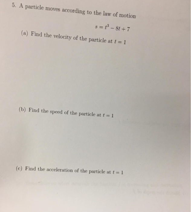 Solved 5. A particle moves according to the law of motion | Chegg.com