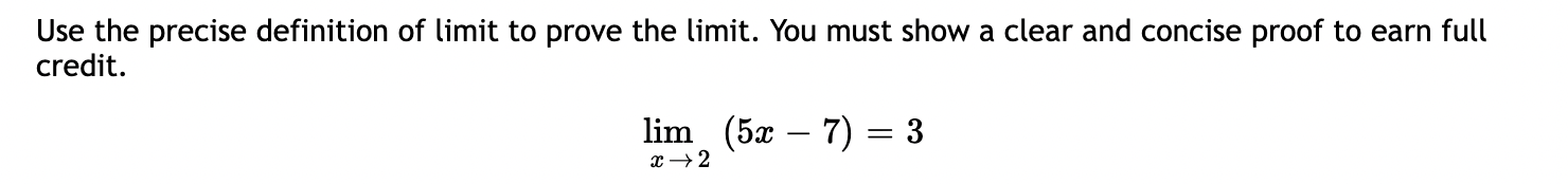 Solved Use the precise definition of limit to prove the | Chegg.com