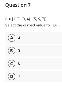 Solved Question 7 A={1,2,{3,4},{5,6,7}} Select the correct | Chegg.com