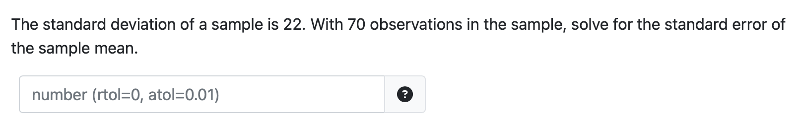 Solved The standard deviation of a sample is 22 . With 70 | Chegg.com