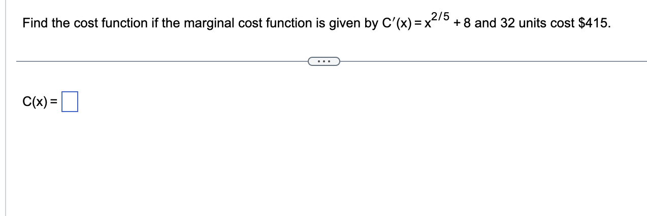 Solved Find The Cost Function If The Marginal Cost Function