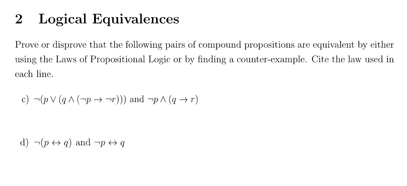Solved 2 Logical Equivalences Prove or disprove that the | Chegg.com