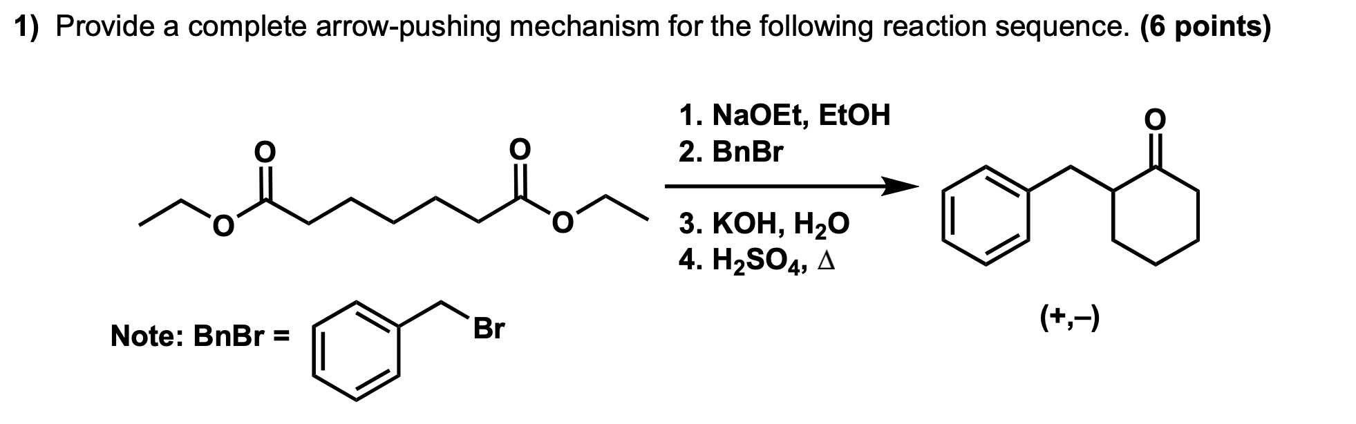Solved 1) Provide a complete arrow-pushing mechanism for the | Chegg.com