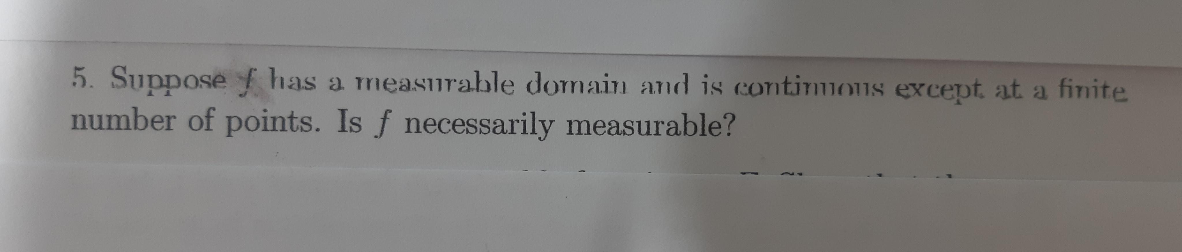 Solved 5. Suppose has a measurable domain and is continuous | Chegg.com