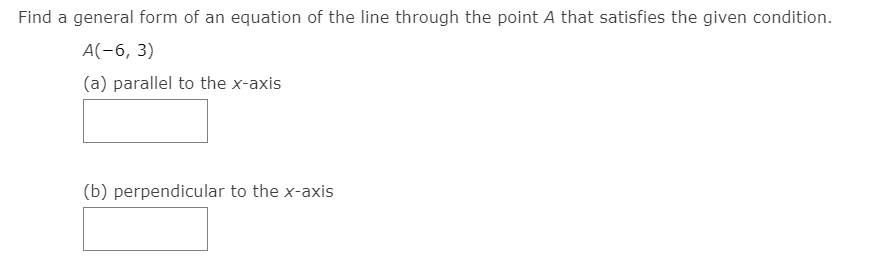 Solved Find a general form of an equation of the line | Chegg.com