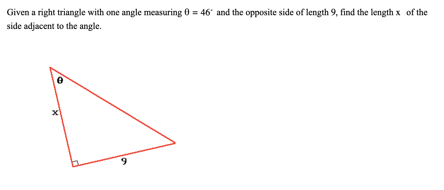 Solved Given a right triangle with one angle measuring θ=46° | Chegg.com