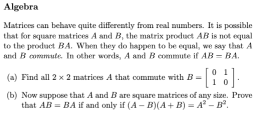 Solved Matrices can behave quite differently from real | Chegg.com