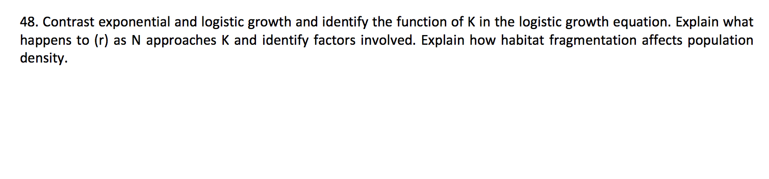 Solved 48. Contrast exponential and logistic growth and | Chegg.com
