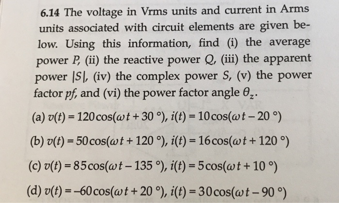 Solved The voltage in Vrms units and current in Arms units | Chegg.com