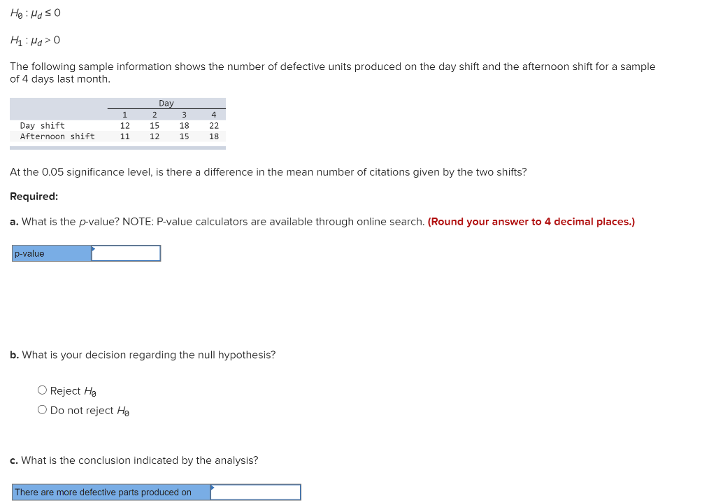 Solved H0:μd≤0H1:μd>0 The following sample information shows | Chegg.com
