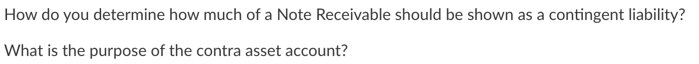How do you determine how much of a Note Receivable | Chegg.com