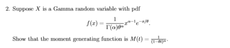 Solved 2. Suppose X is a Gamma random variable with pdf Show | Chegg.com