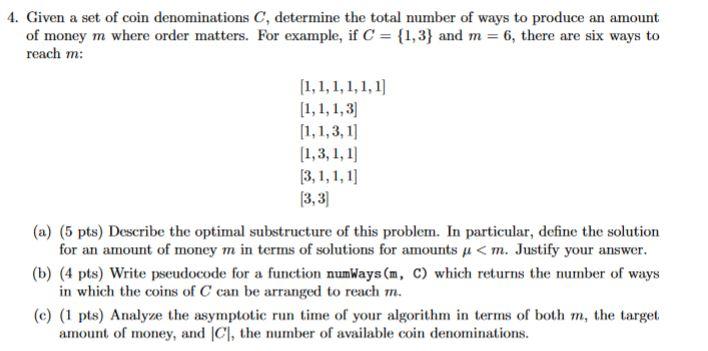 Solved Given a set of coin denominations C, determine the | Chegg.com