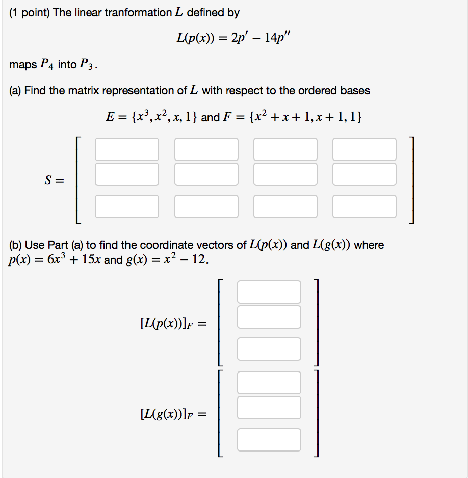 Solved 1 Point The Linear Tranformation L Defined By Maps