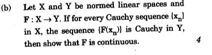 Solved (b) Let X and Y be normed linear spaces and F:X Y. If | Chegg.com