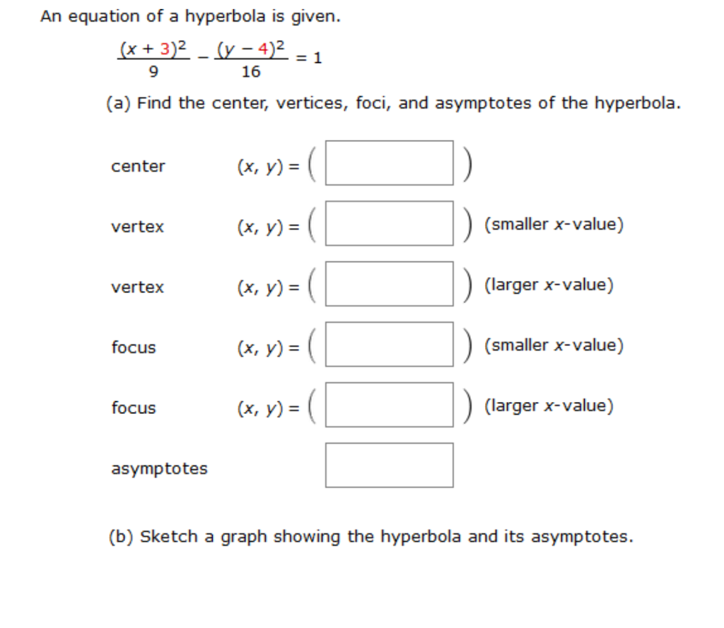 Solved An equation of a hyperbola is given. X +3)2 16 9 (a) | Chegg.com