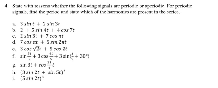 Solved State with reasons whether the following signals are | Chegg.com