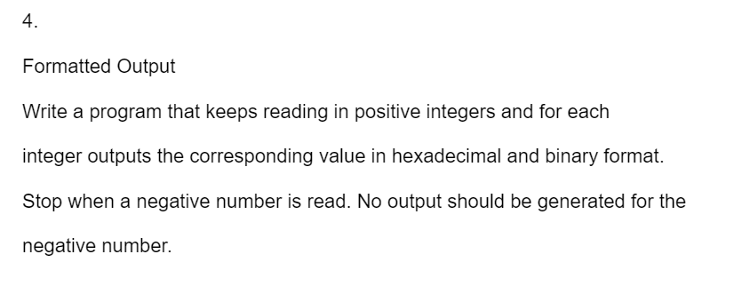 Solved Formatted Output Write a program that keeps reading | Chegg.com
