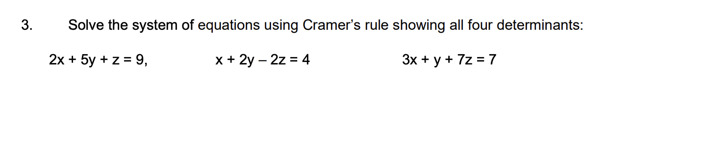 Solved Solve the system of equations using Cramer's rule | Chegg.com