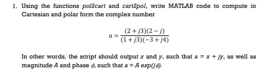 Solved 1. Using the functions pol2cart and cart2pol, write | Chegg.com