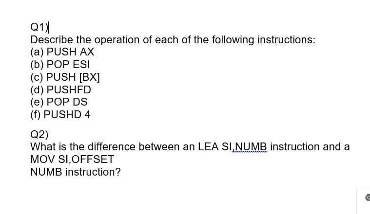 Solved Q1) Describe the operation of each of the following | Chegg.com