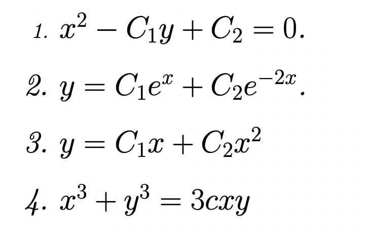 Solved 1. x2 – C1y+C2 = 0. = 2. y = CjeX + Cze-2x. 3. y = | Chegg.com
