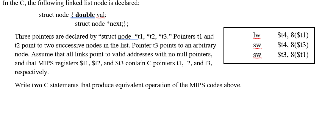 Solved In The C The Following Linked List Node Is Declared 4347