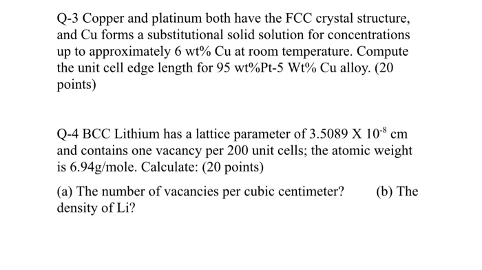 Solved Q-3 Copper and platinum both have the FCC crystal | Chegg.com
