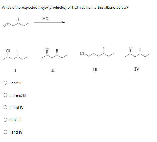 Solved What is the expected major product(s) of HCl addition | Chegg.com