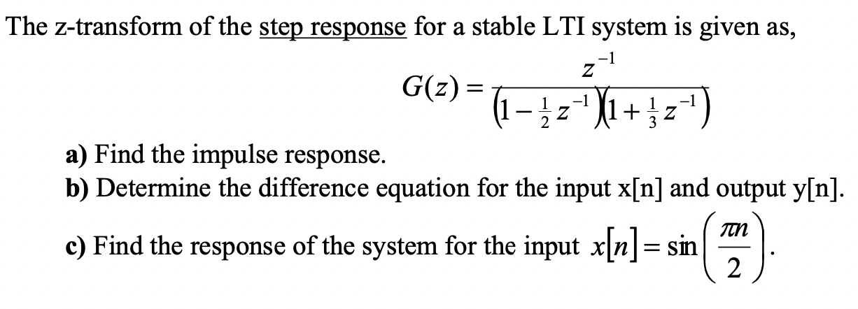 Solved The z-transform of the step response for a stable LTI | Chegg.com