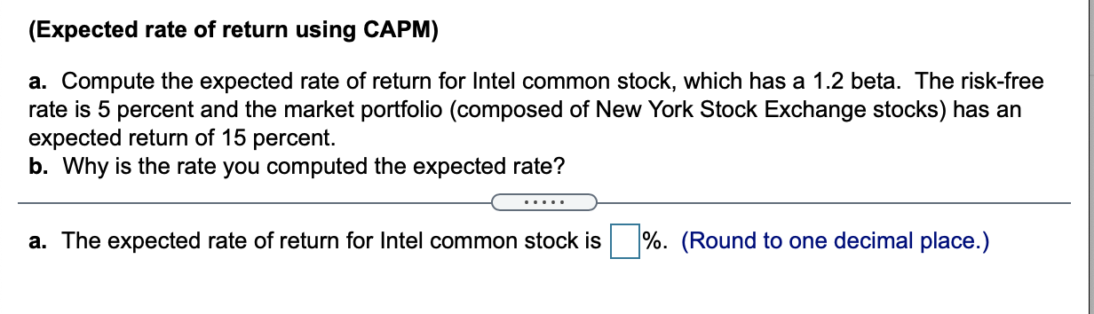 Solved (Expected rate of return using CAPM) a. Compute the | Chegg.com